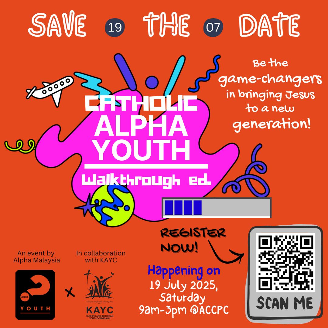 Catholic Alpha Youth… a “walk through” – Kuching Archdiocesan Youth ...
